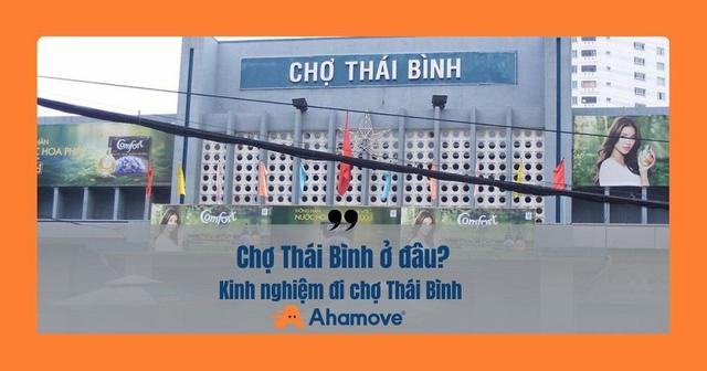 Chợ Thái Bình ở đâu? Kinh nghiệm đi chợ Thái Bình